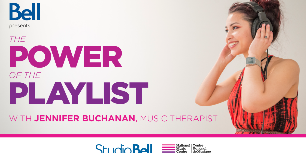 The Power of the Playlist | Studio Bell