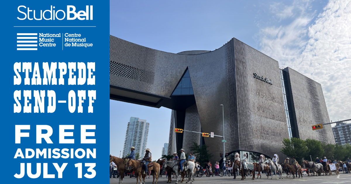 Stampede Send-Off: Free Studio Bell Admission on July 13! | Studio Bell